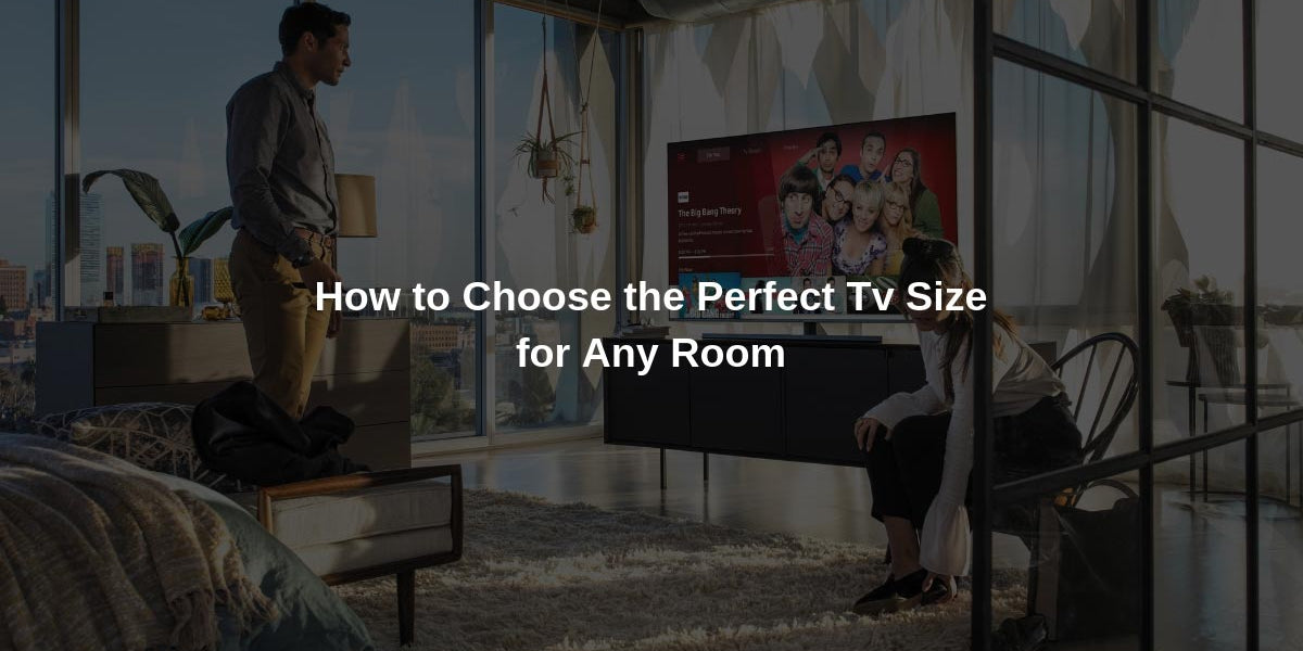 How to Choose the Perfect Tv Size for Any Room (New for 2019) — The Big ...